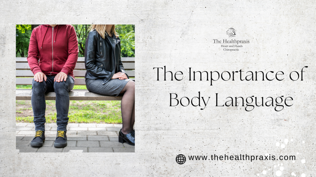 The Importance of Body Language The Healthpraxis